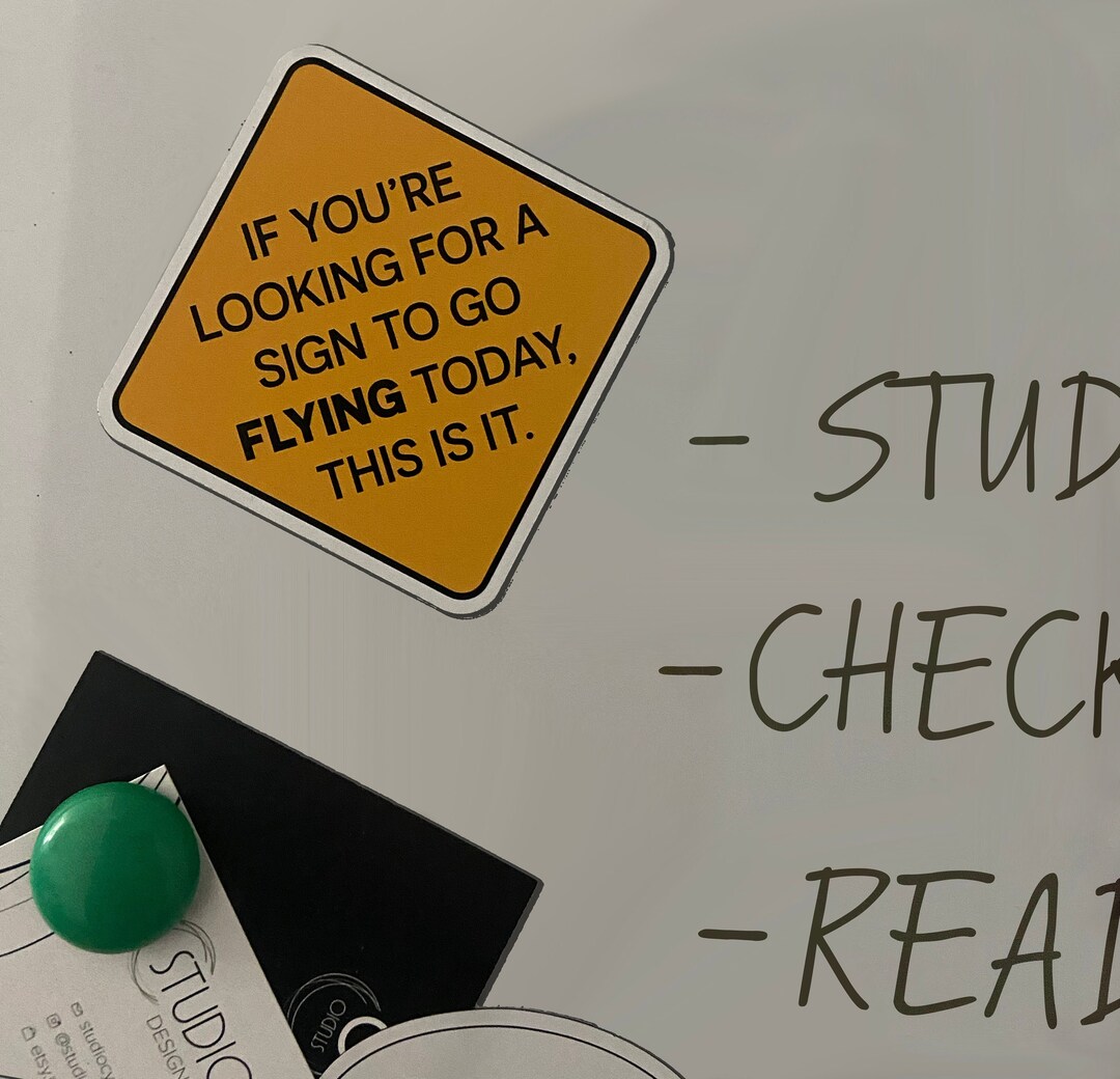 A Sign to Go Flying Magnet Aviation Magnet Pilot Gift - Etsy