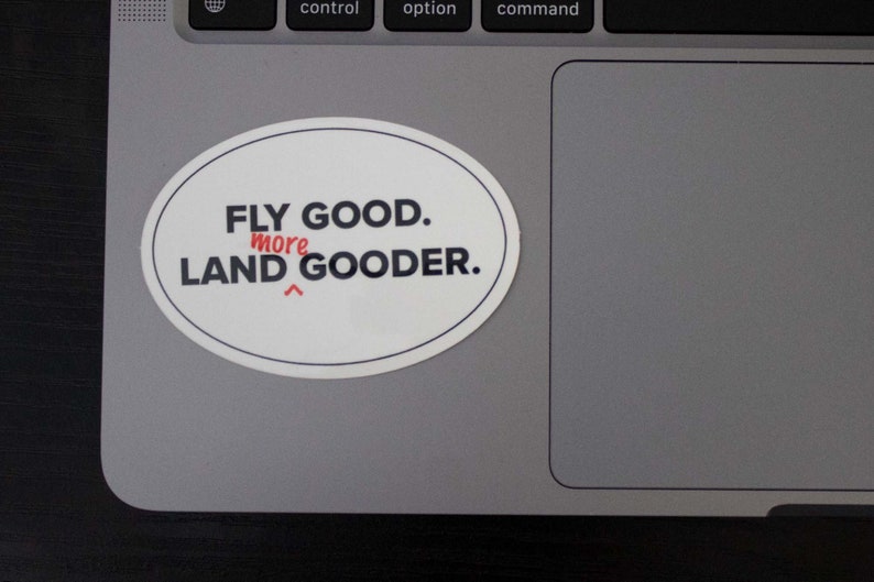 Fly Good. Land MORE Gooder Airplane Sticker Aviation Humor - Etsy