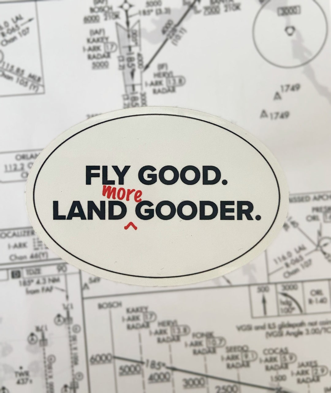 Fly Good. Land MORE Gooder | Airplane Sticker | Aviation Humor - Etsy
