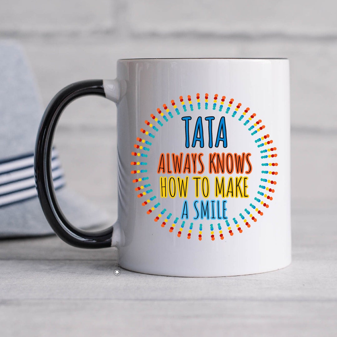 Tata Mug, Gift for Tata, Tata Coffee Mug, Funny Tata Gift, Tata Cup ...