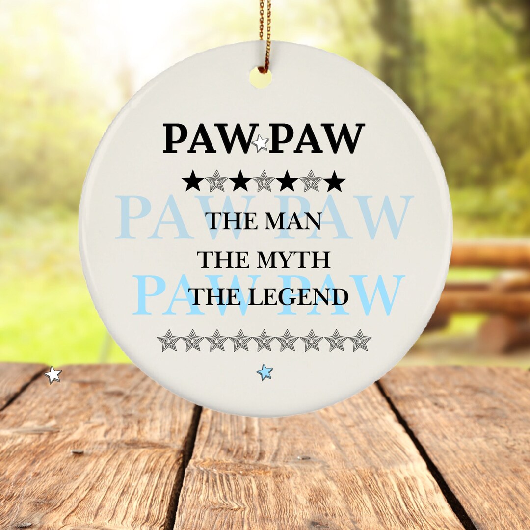 Paw Paw Ornament, Paw Paw Gifts, Funny Paw Paw Father’s Day, Grandpa ...