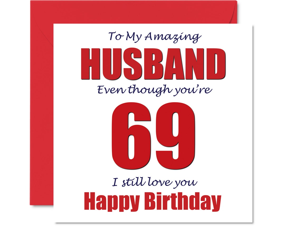 Funny 69th Birthday Cards Husband 69 I Still Love You - Etsy