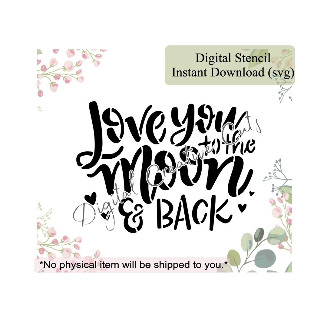 Valentine's Day Love You to the Moon and Back Cookie Stencil Digital ...