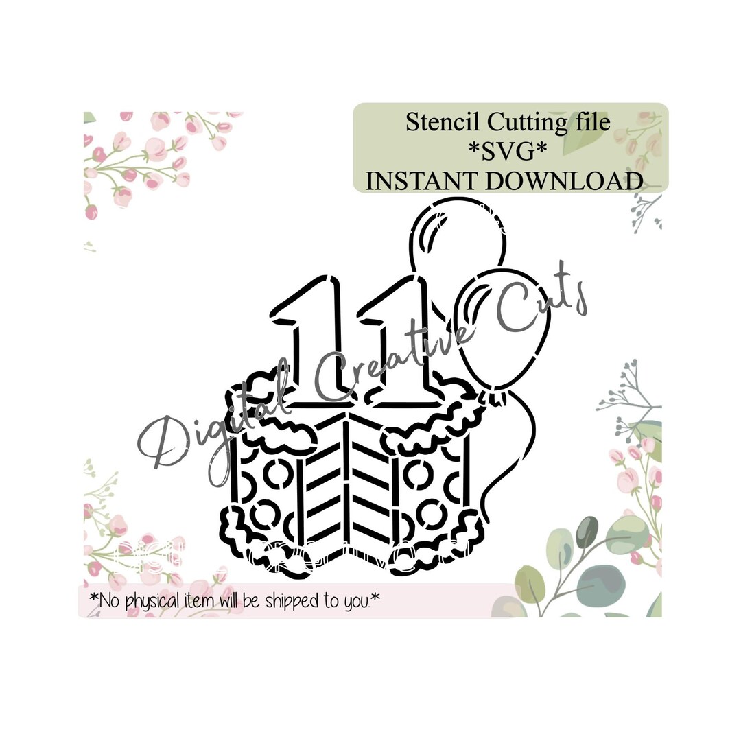Birthday Cake Number Eleven PYO Cookie Stencil Digital Download SVG ...