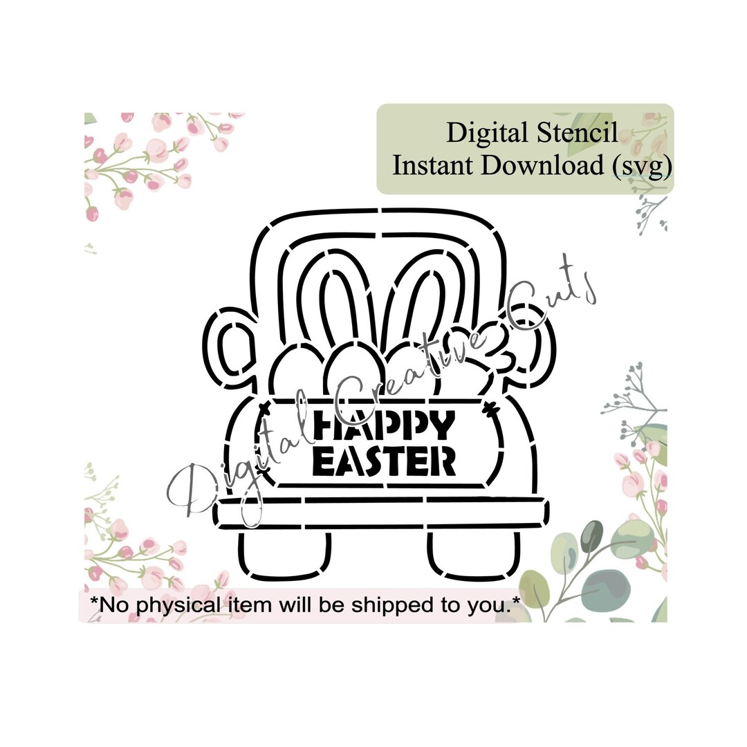 Easter Truck PYO Cookie Stencil Digital Download SVG Cutting File ...