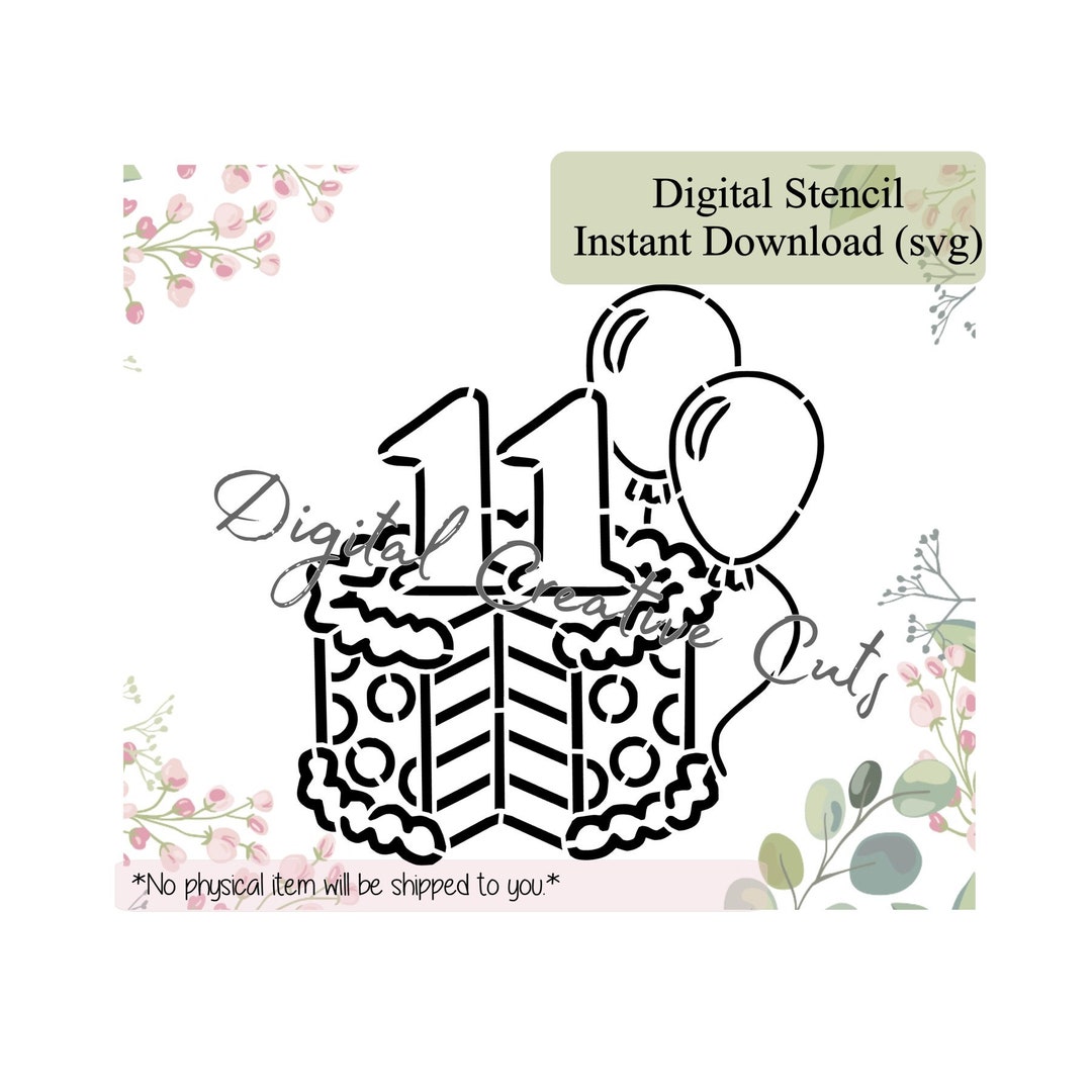 Birthday Cake Number Eleven PYO Cookie Stencil Digital Download SVG ...