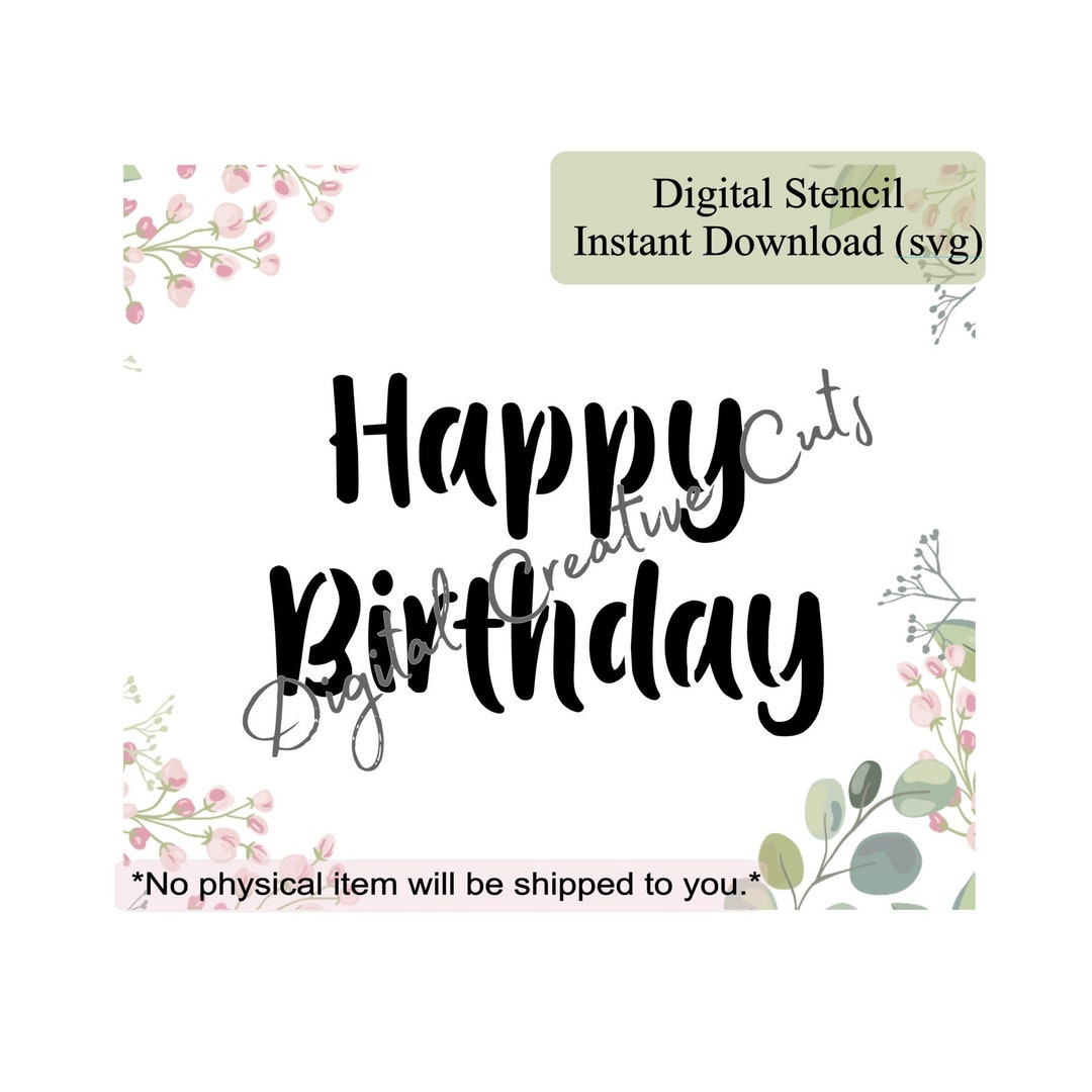 Happy Birthday Cookie Stencil Digital Download SVG Format File Personal ...