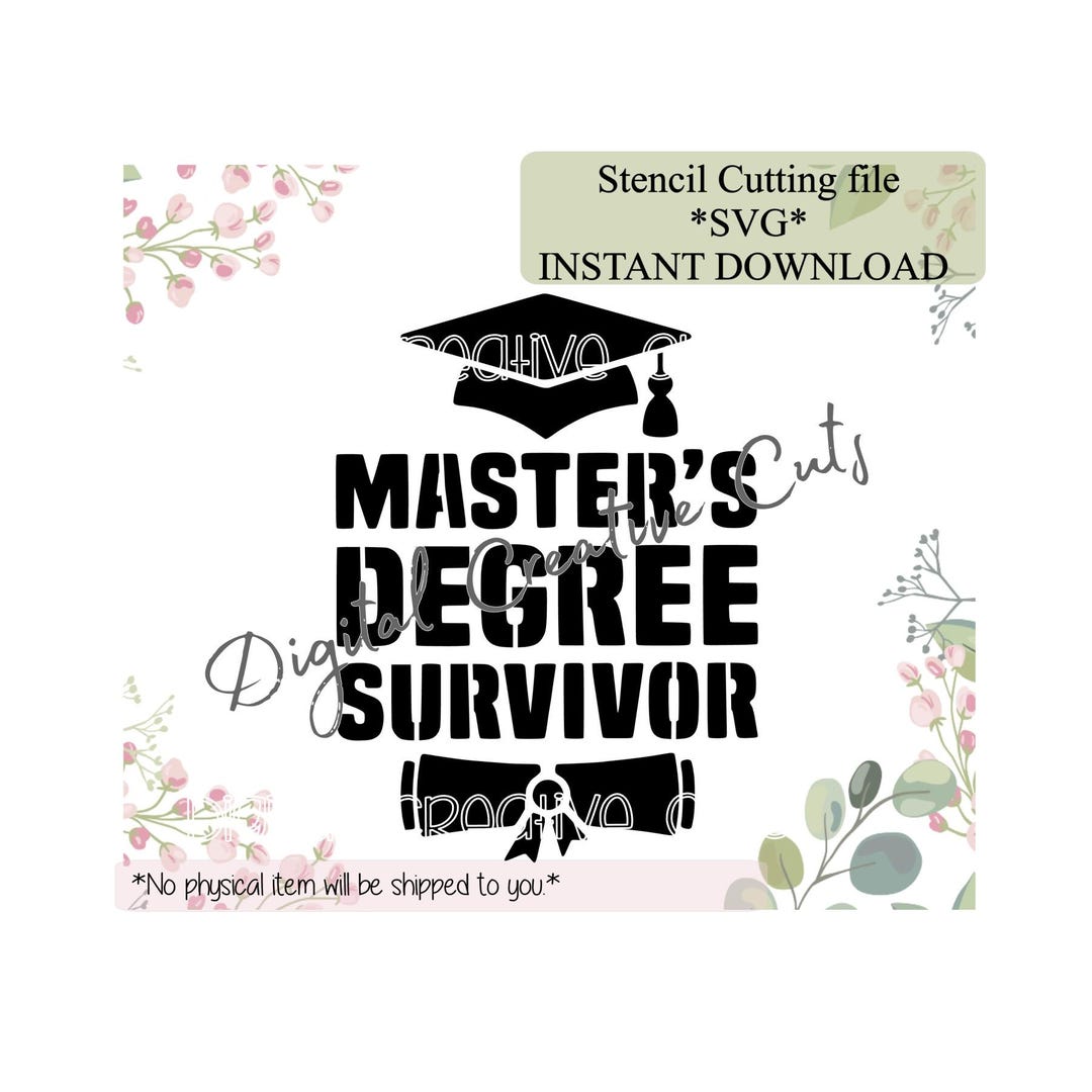 Graduation Master's Degree Survivor Cookie Stencil Download SVG Cutting ...