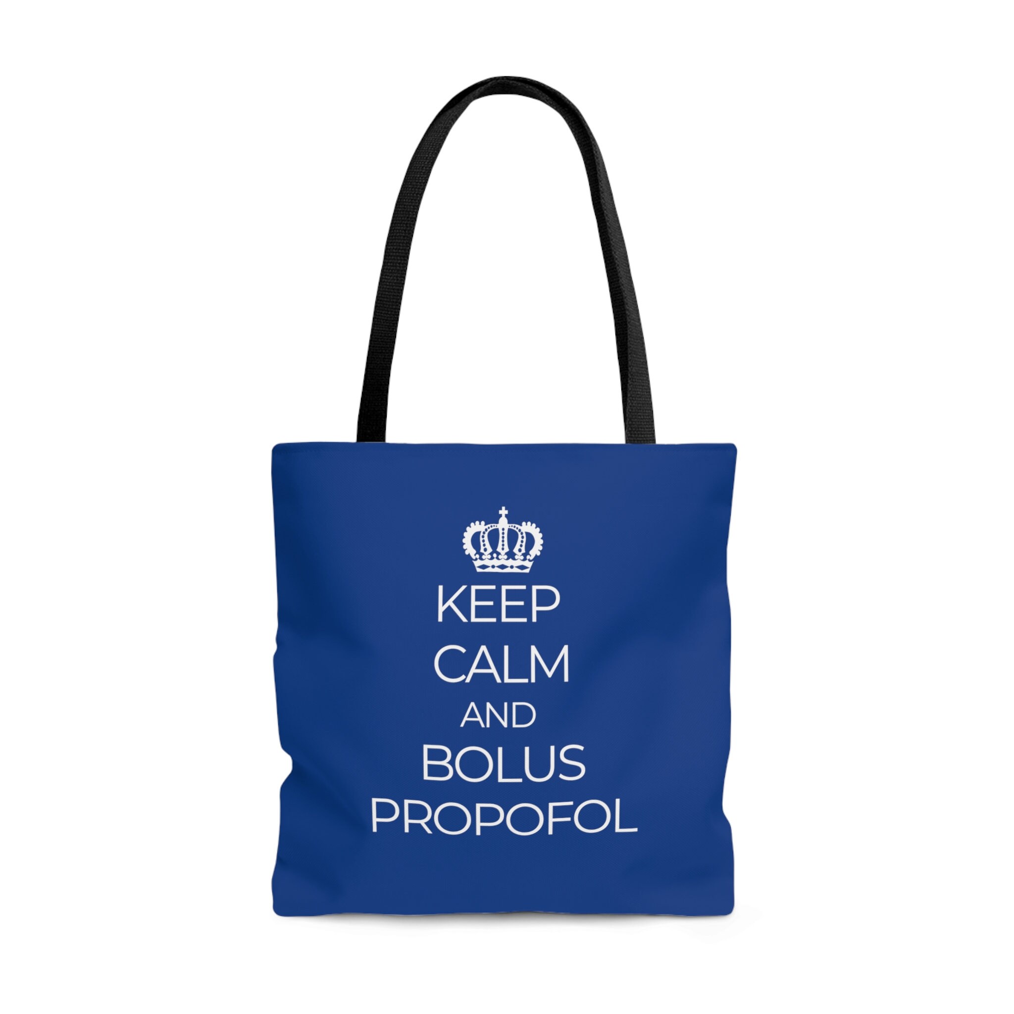 Tote Bag Keep Calm and Bolus Propofol CRNA - Etsy