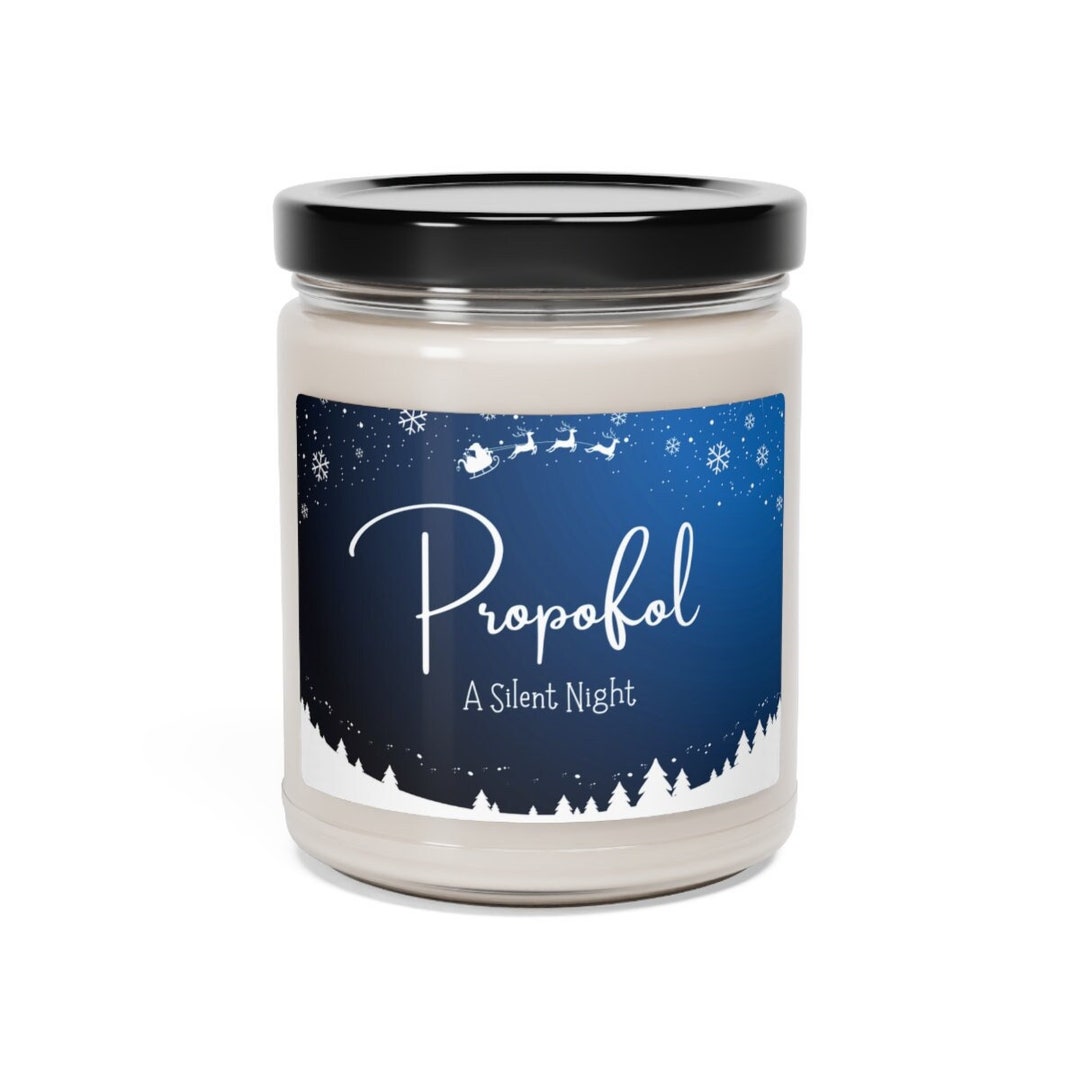 Propofol A Silent Night - Candle, Anesthesia, CRNA, Nurse Anesthetist ...