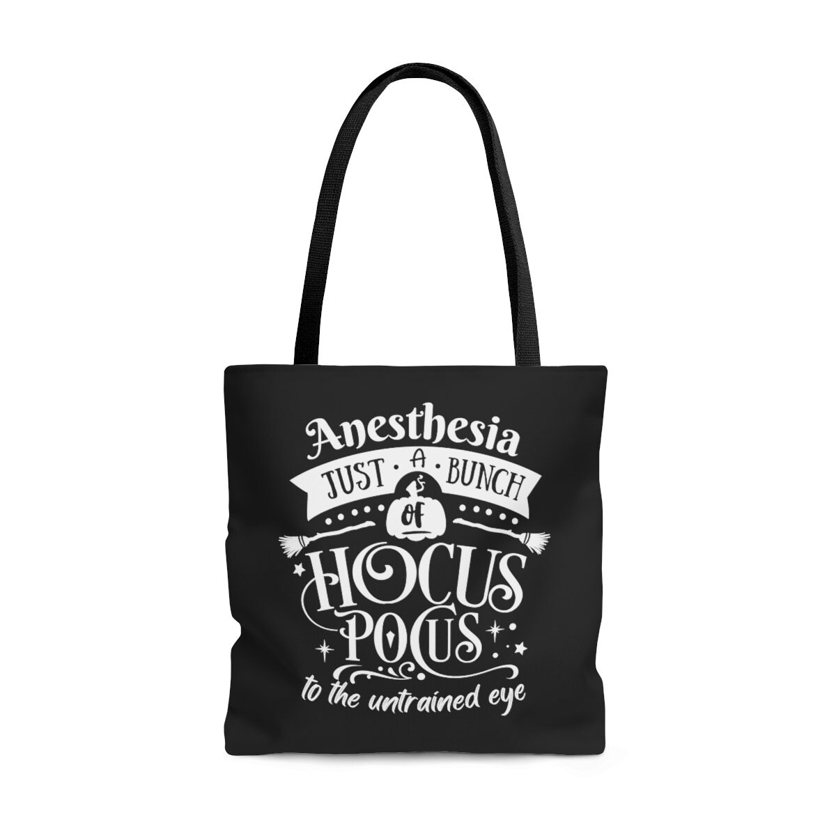 Anesthesia Hocus Pocus Halloween T-shirt or Tote Bag, Trick or Treat ...