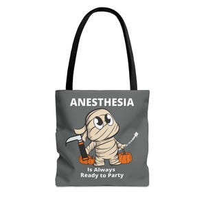 Anesthesia Always Ready to Party Mummy Halloween Tote Bag, Trick or ...