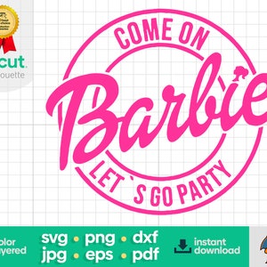 Come on Baby Let's Go Party SVG Babe Girl Svg PNG - Etsy