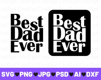 Best Dad Ever SVG - Etsy
