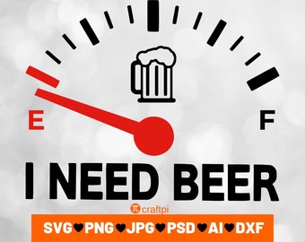 I Need Beer SVG Funny Png Silhouette Vector Instant Digital Download ...