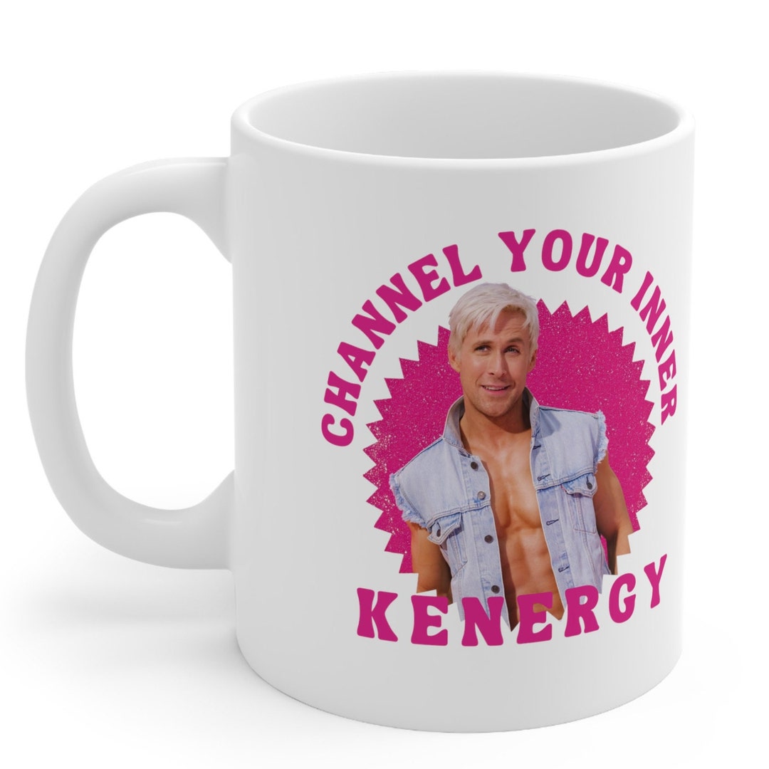Kenergy Mug Ryan Gosling Mug Barbie Movie 2023 Barbie 2023 - Etsy