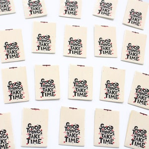 Good Things Take Time | Labels for Makers, Sew in Labels, Labels for ...