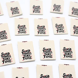 Good Things Take Time | Labels for Makers, Sew in Labels, Labels for ...