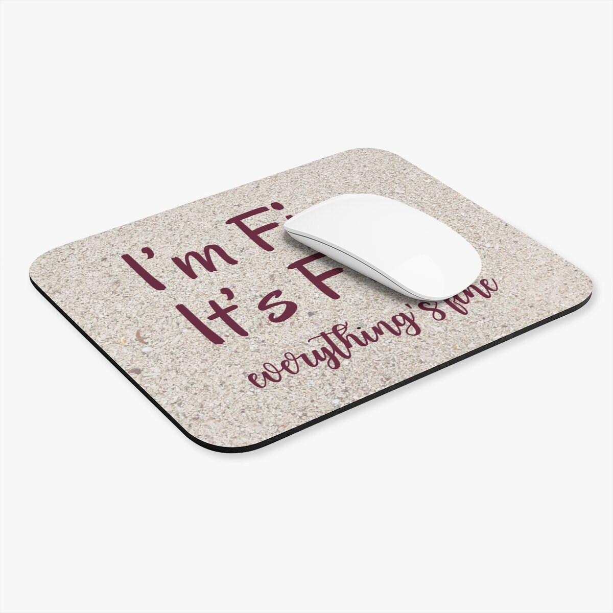 Mousepad, I'm Fine It's Fine Everything's Fine, Fun Mouse Pad ...