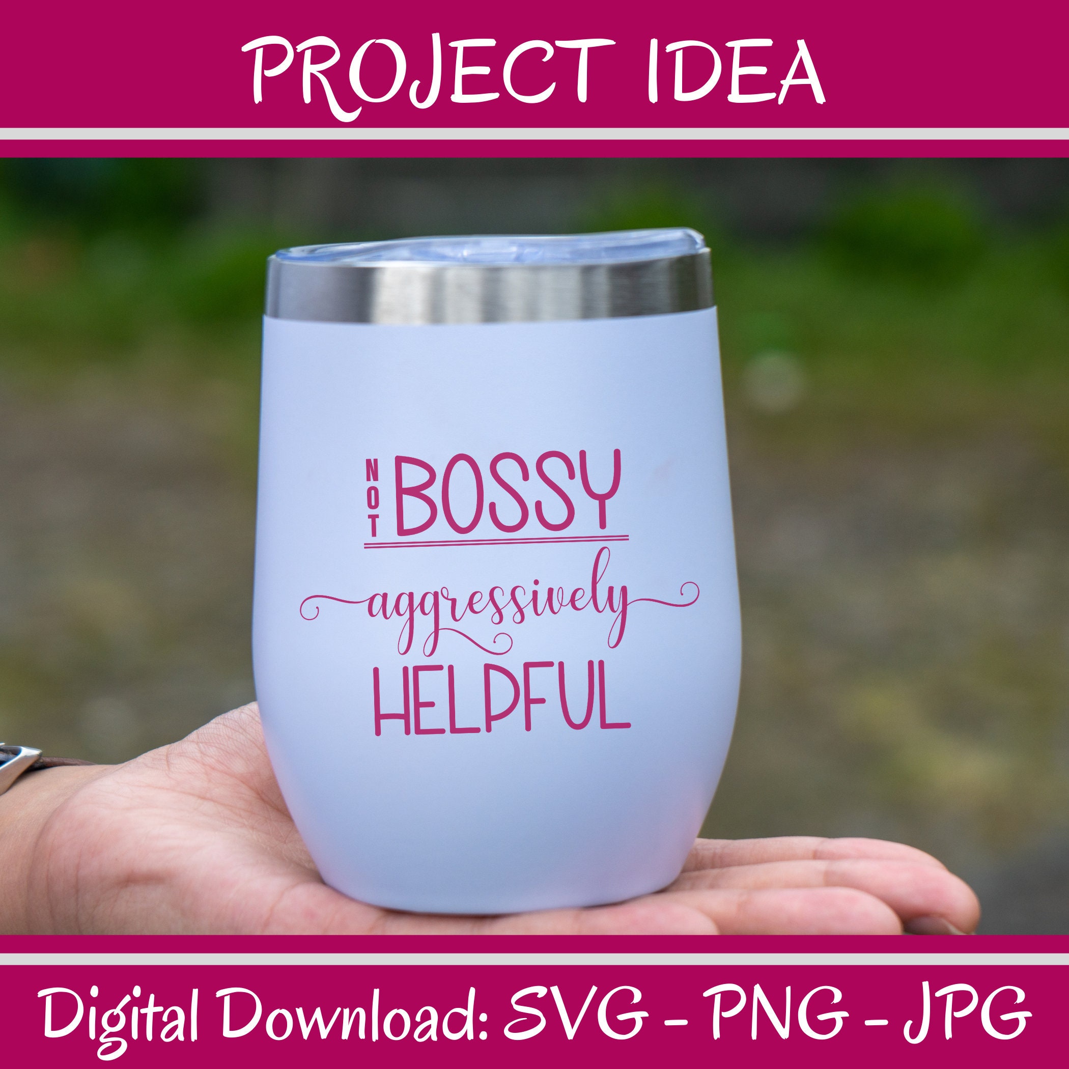 Not Bossy Aggressively Helpful Svg Sarcastic Boss Babe - Etsy