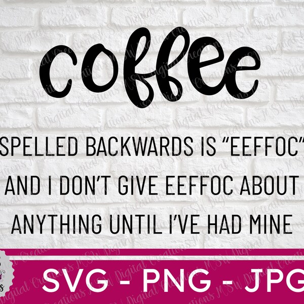 Coffee Spelled Backwards Svg Png - Etsy