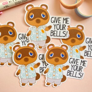 Tom Nook Give Me Your Bells Sticker | Waterproof Laminated Vinyl Die ...