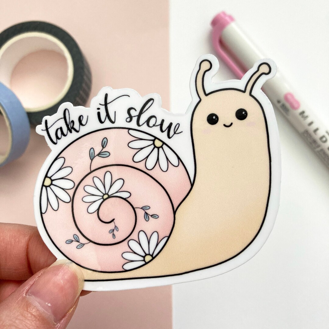 Cute Take It Slow Snail Sticker | Waterproof Laminated Vinyl Die Cut ...
