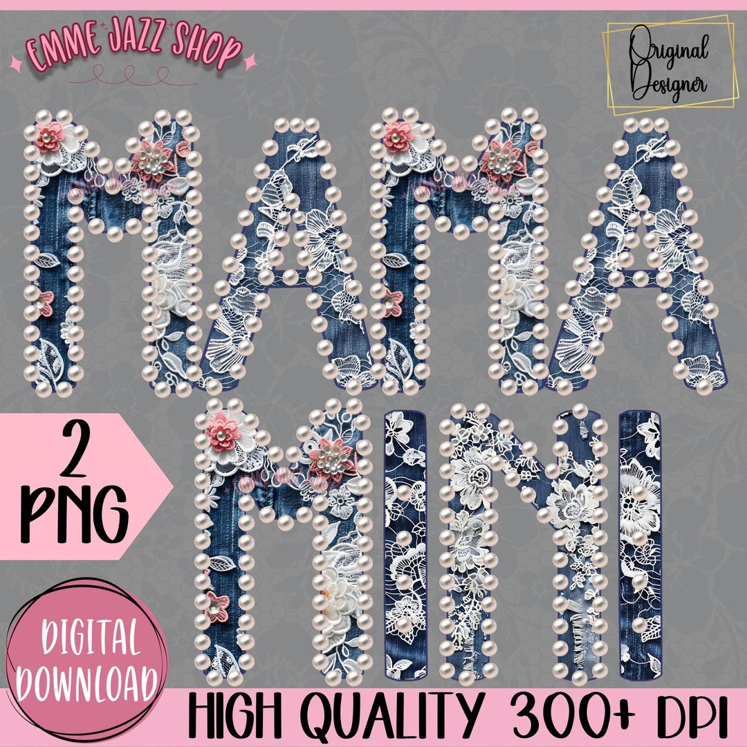Mama and Mini Png — Blue Jean Mama Png, Lace Pearl Png, Mini Png, Mom ...