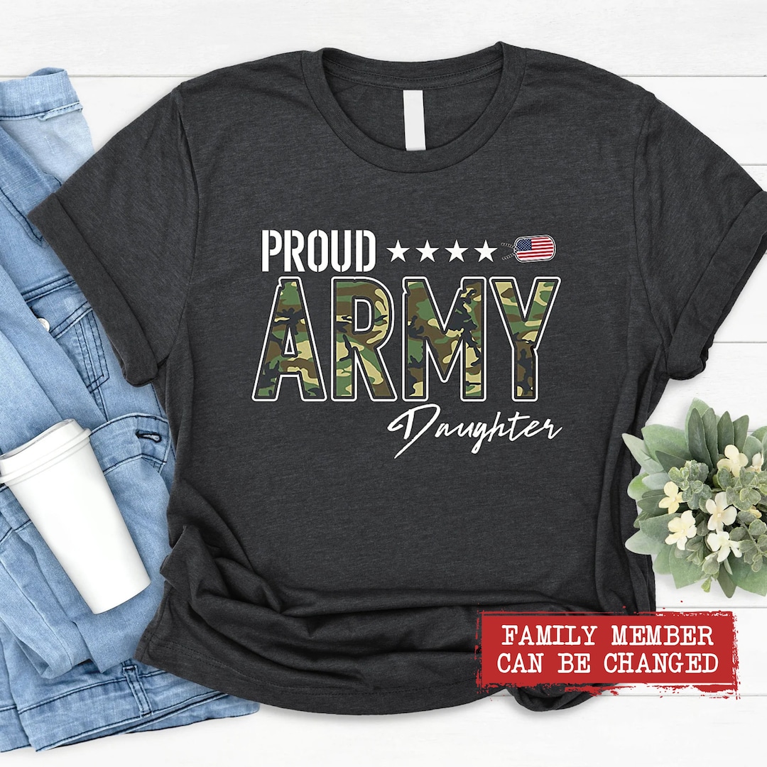 Proud Army Daughter Shirt, Soldier Daughter Shirts, Military Daughter T ...