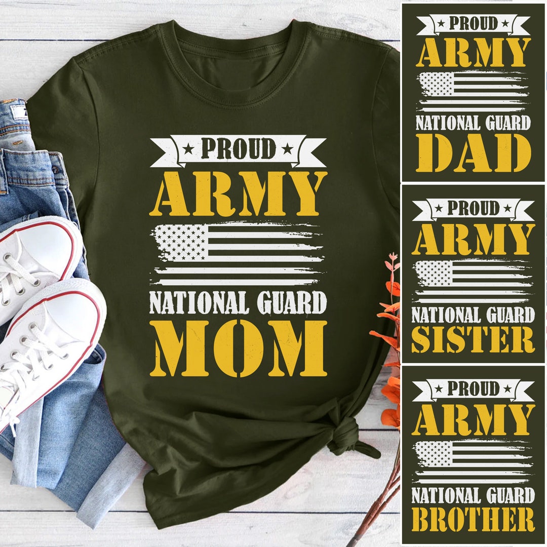 Proud Army National Guard Family Tshirts, National Guard Shirt, Army ...