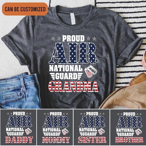 National Guard Dad Shirts Proud Air National Guard Mom, Dad, Sister,