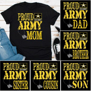 Proud Army Mom, Army Dad, Army Brother, Army Son, Army Cousin, Military ...