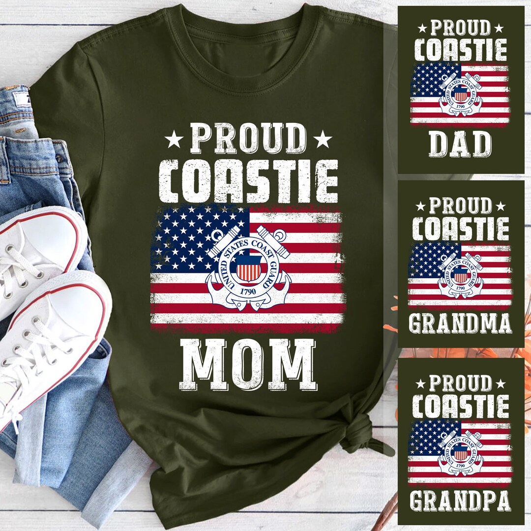Proud Coastie Mom Dad Grandma Grandpa Wife Girlfriend Brother Sister ...