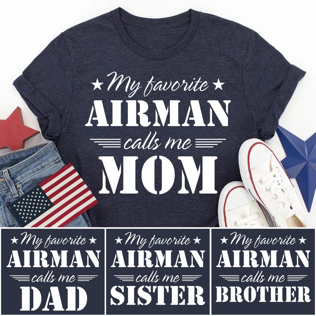 My Favorite Airman Calls Me Mom Dad Sister Brother Shirt, Air Force ...