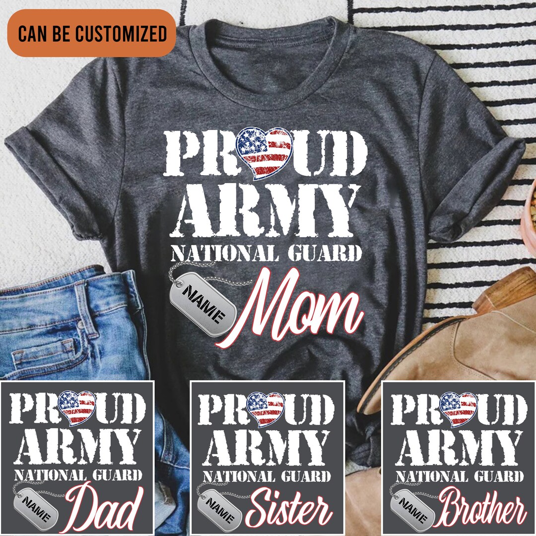 Proud Army National Guard Mom T-shirt, Proud Army National Guard Family ...