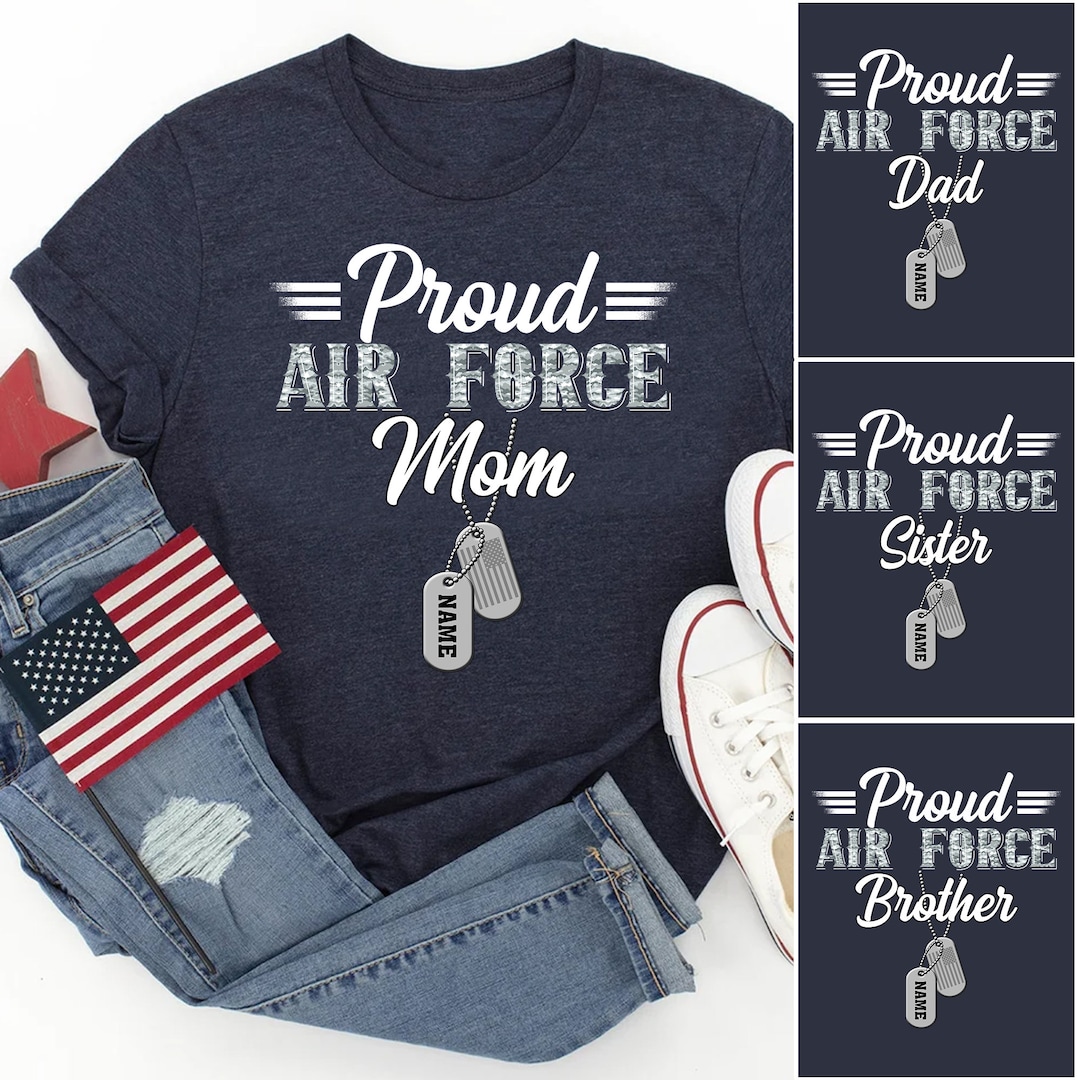 Proud Air Force Mom Shirt, Personalized Proud Air Force Family Shirt ...