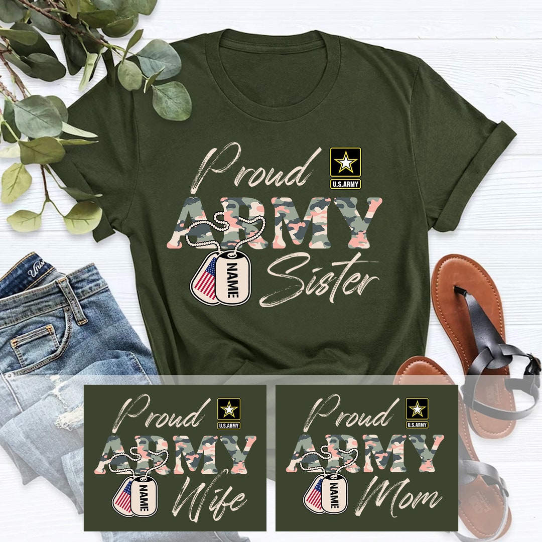 Proud Army Family Shirts, US Army Shirt, Proud Army Mom Army Sister ...