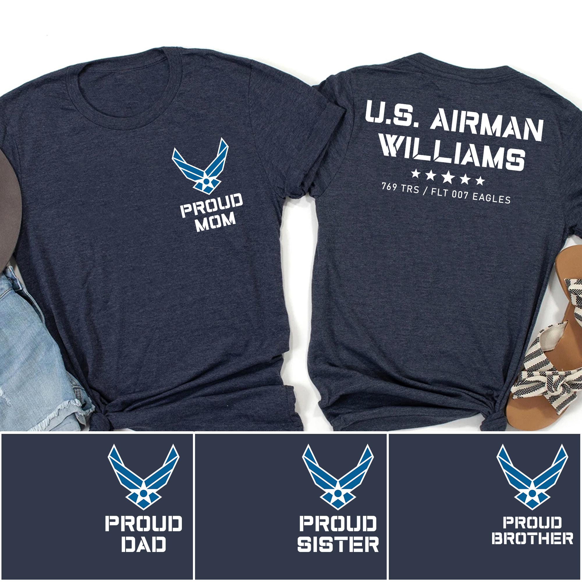 Proud Air Force Family Shirts of U.S. Airman, Custom Military Support ...