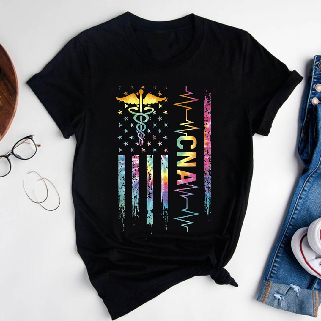 CNA American Flag T-shirt, Tie Dye Certified Nursing Assistant Shirt ...