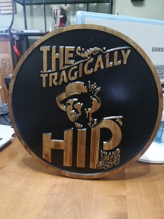 The Tragically Hip Engraved Sign | Etsy Canada