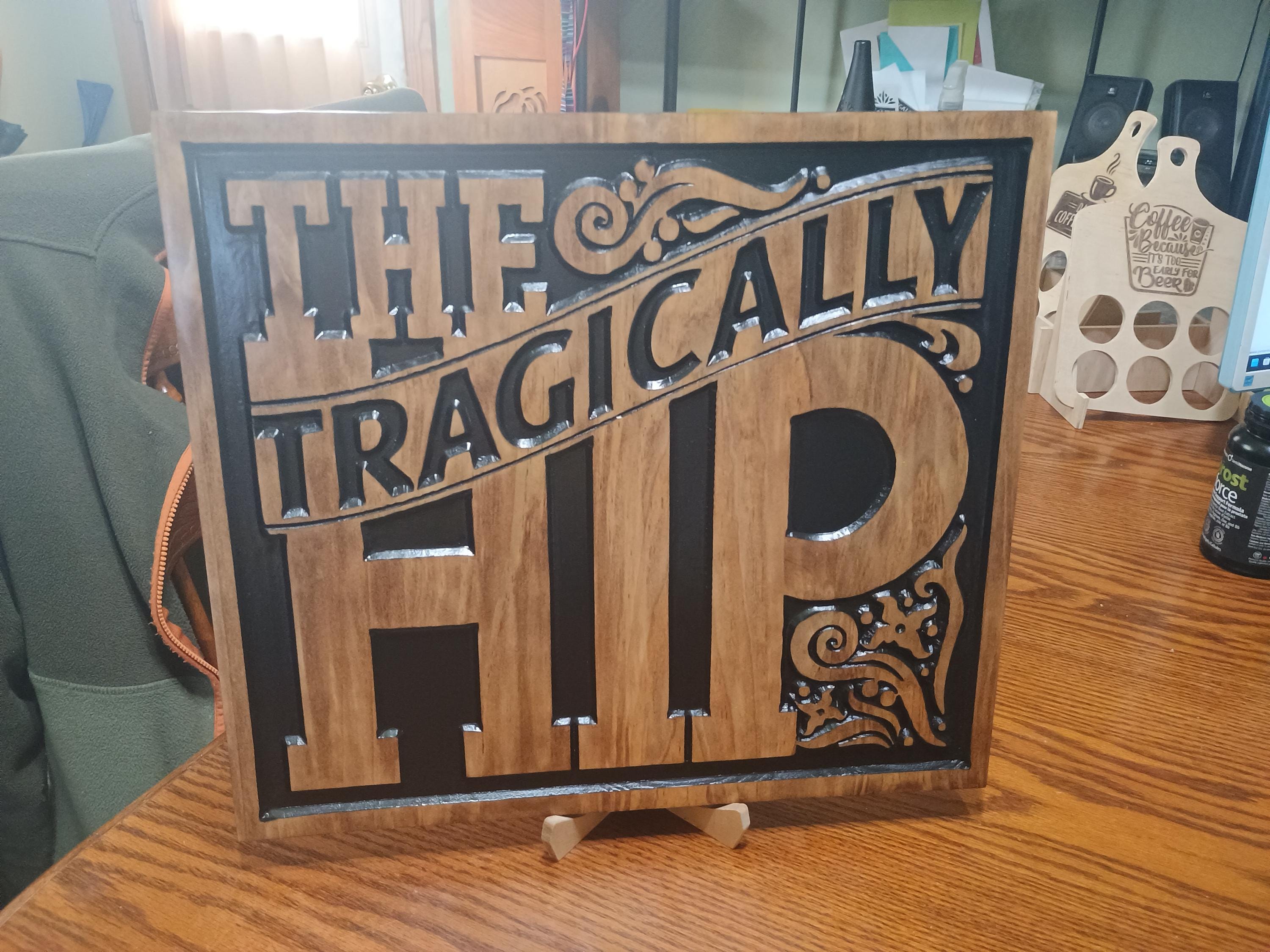 The Tragically Hip Engraved Sign - Etsy