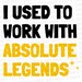 I Used to Work With Absolute Legends SVG, T Shirt Svg, Cricut Svg, Svg ...