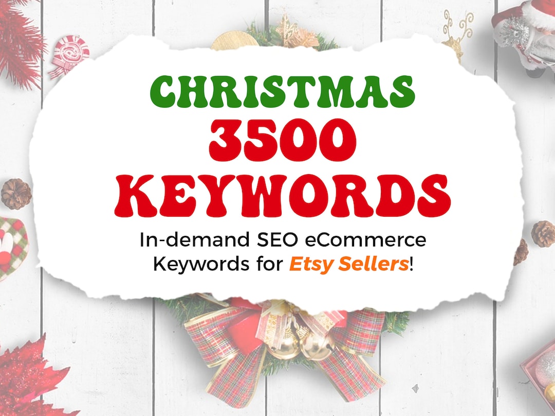3500 Christmas Keyword List for Sellers, Etsy Tags Xmas Gifts SEO Etsy ...