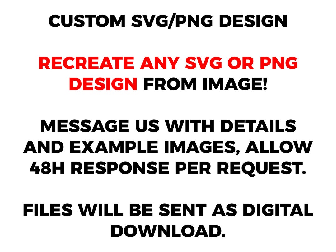 Custom SVG or PNG Design Recreate Any SVG Personalized - Etsy