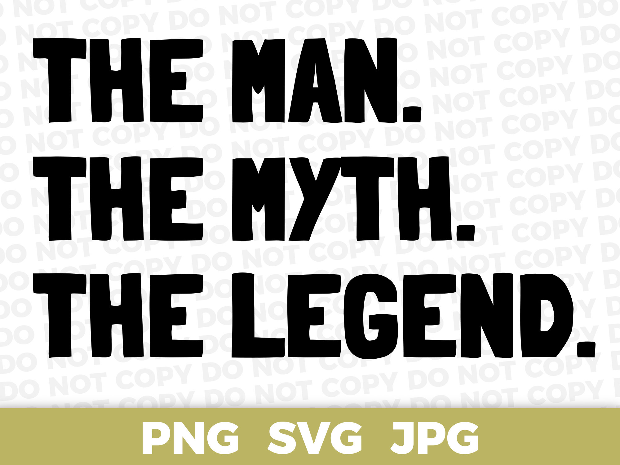 Man Myth Legend Design Trending Png Svg Jpg Bestselling Gift - Etsy