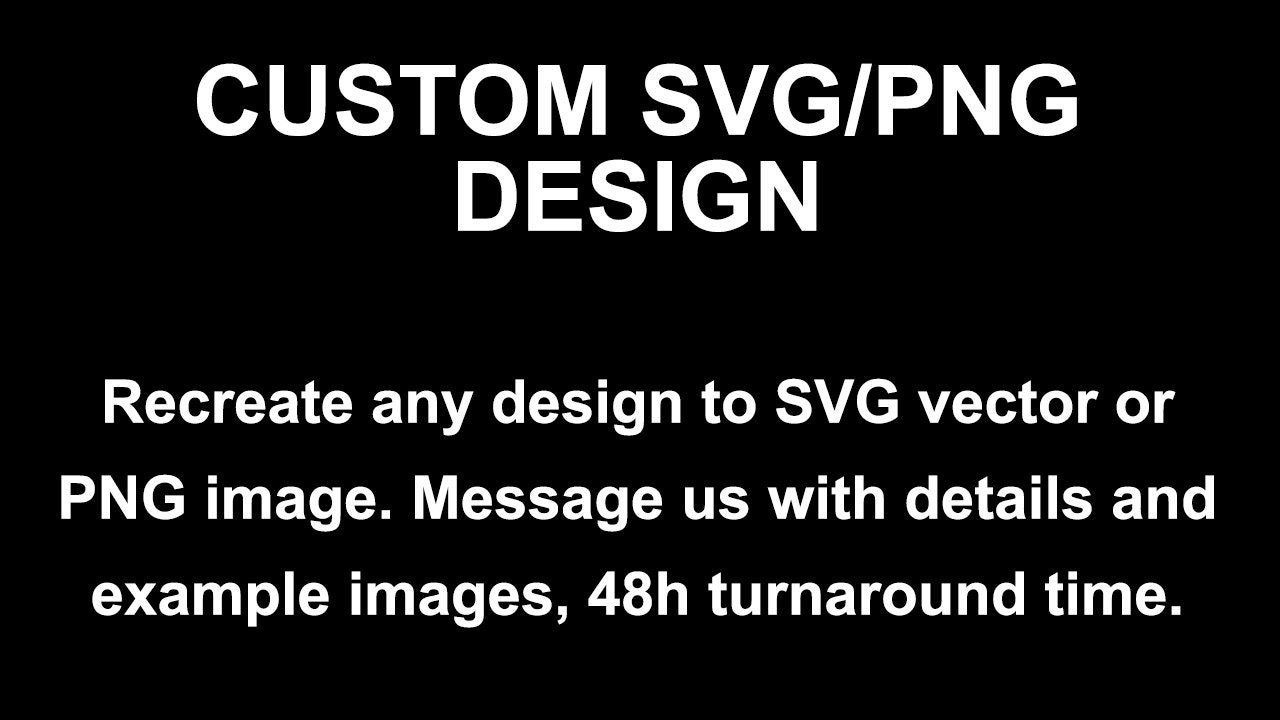 Custom SVG or PNG Design Recreate Any SVG Personalized - Etsy