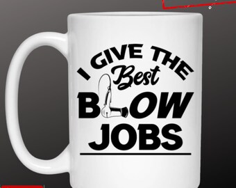Best Blow Jobs Mug - Etsy