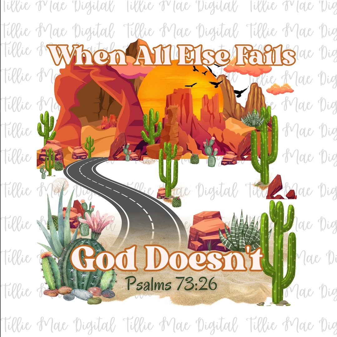 When All Else Fails God Doesn't PNG |christian Png | Religious Png | Western Christian Png ...