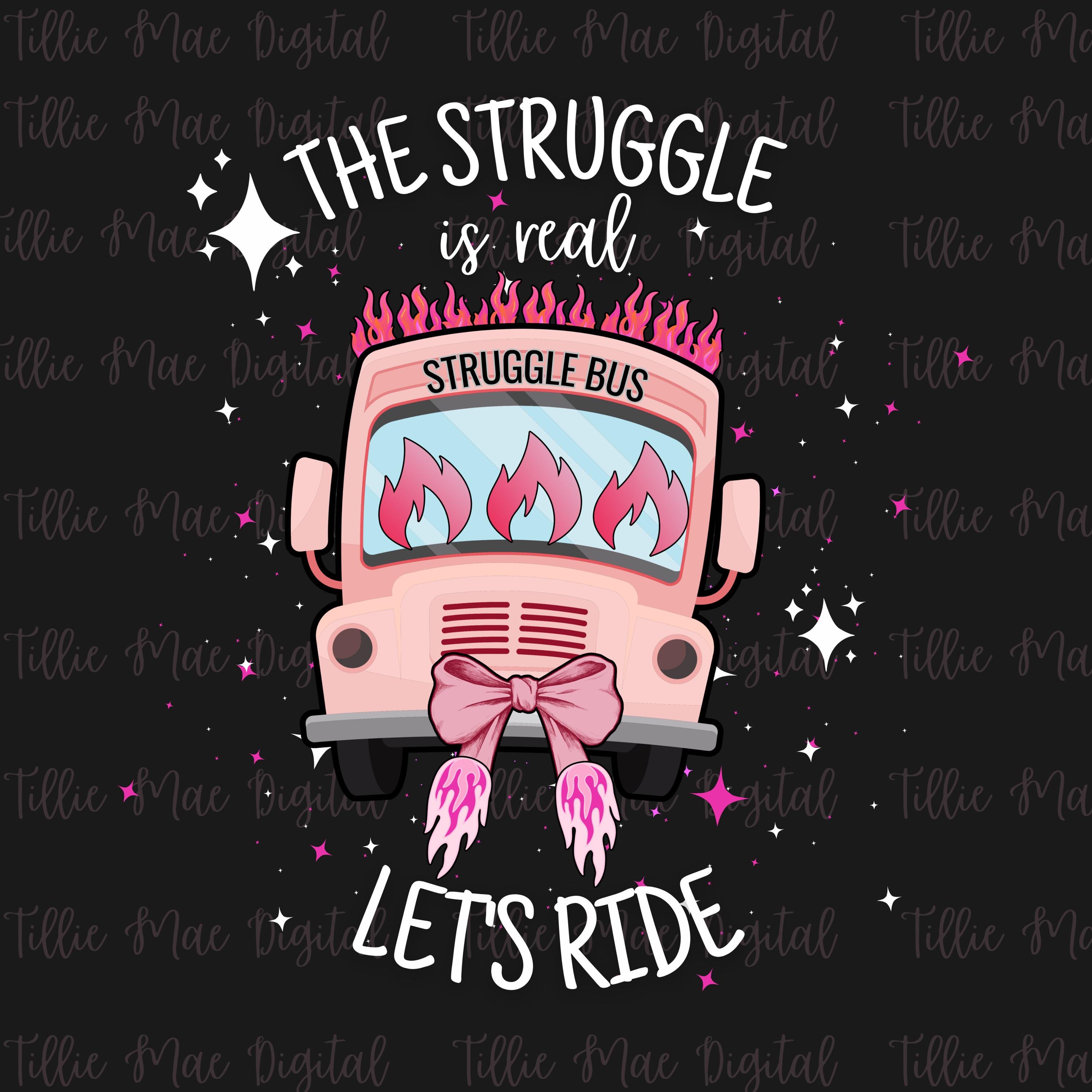 Funny Struggle Bus Clipart PNG the Struggle is Real Let's Ride Popular ...