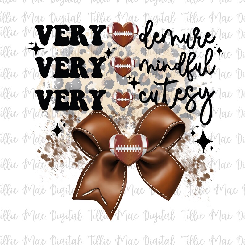 Demure Mindful Cutesy Png Football Game Day Very Demure PNG Very ...